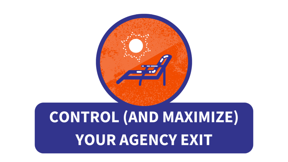 6 Top Agency Exit Options to Get the Best Deal Possible 6 Top Agency Exit Options to Get the Best Deal Possible